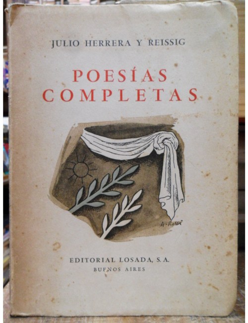 JULIO HERRERA Y REISSIG. POESIAS COMPLETAS – LIBROS DEL PASO